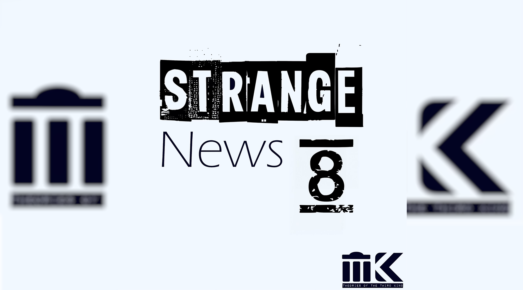 Episode 228 : Strange News 8 – Theories of the Third Kind